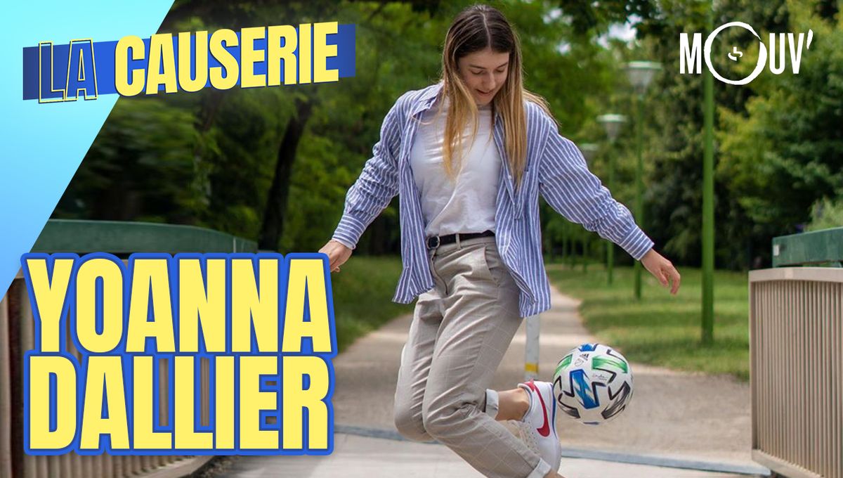 YOANNA DALLIER : "J'ai délaissé le football pendant un long moment"