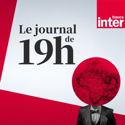 Le journal de 19h du week-end : podcast et émission en replay | France ...